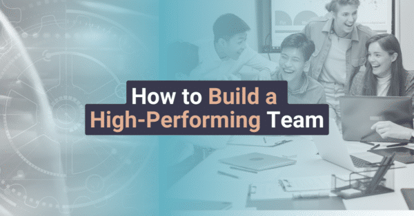How To Build A High-Performing Team | IHHP’s Last 8% Culture System ...